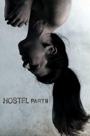 Hostel: Part II - MovieBoxPro