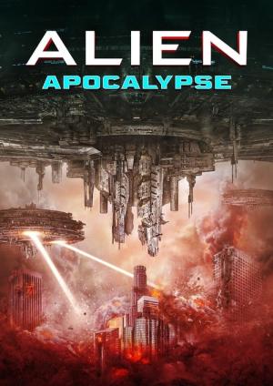 Alien Apocalypse - MovieBoxPro