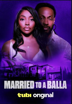 Married to a Balla - MovieBoxPro