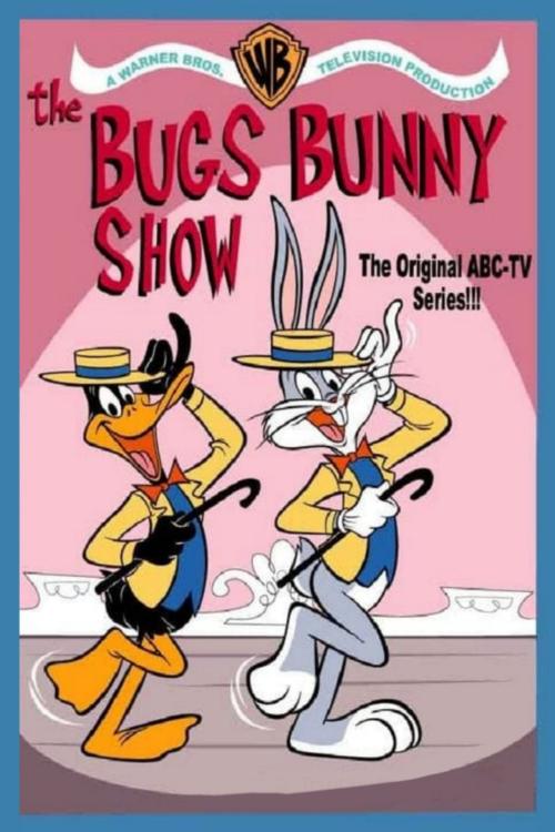 The Bugs Bunny Show - MovieBoxPro