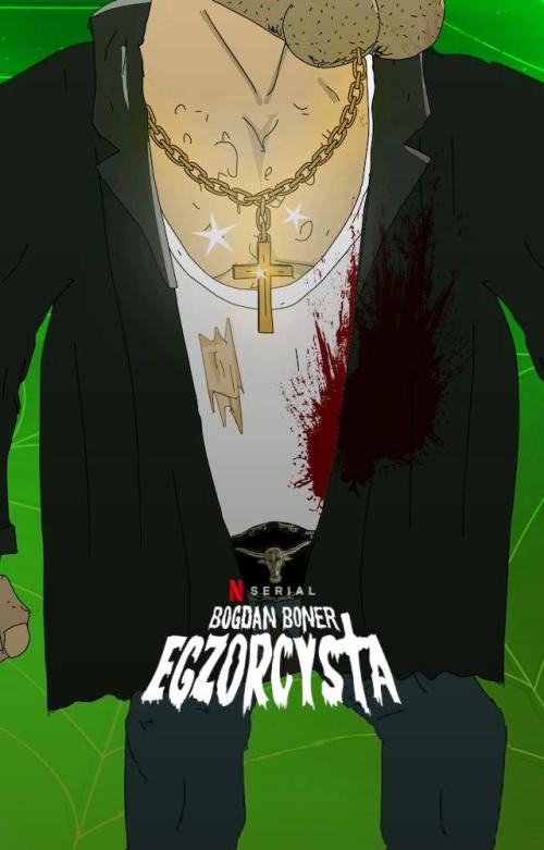Bogdan Boner: Egzorcysta - MovieBoxPro