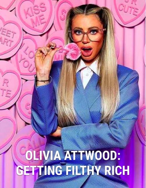 Olivia Attwood: Getting Filthy Rich - MovieBoxPro