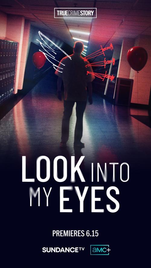True Crime Story: Look Into My Eyes - MovieBoxPro