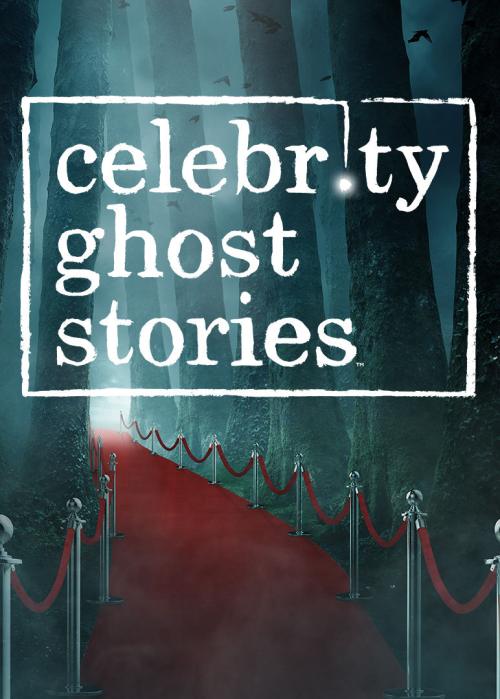 Celebrity Ghost Stories - MovieBoxPro